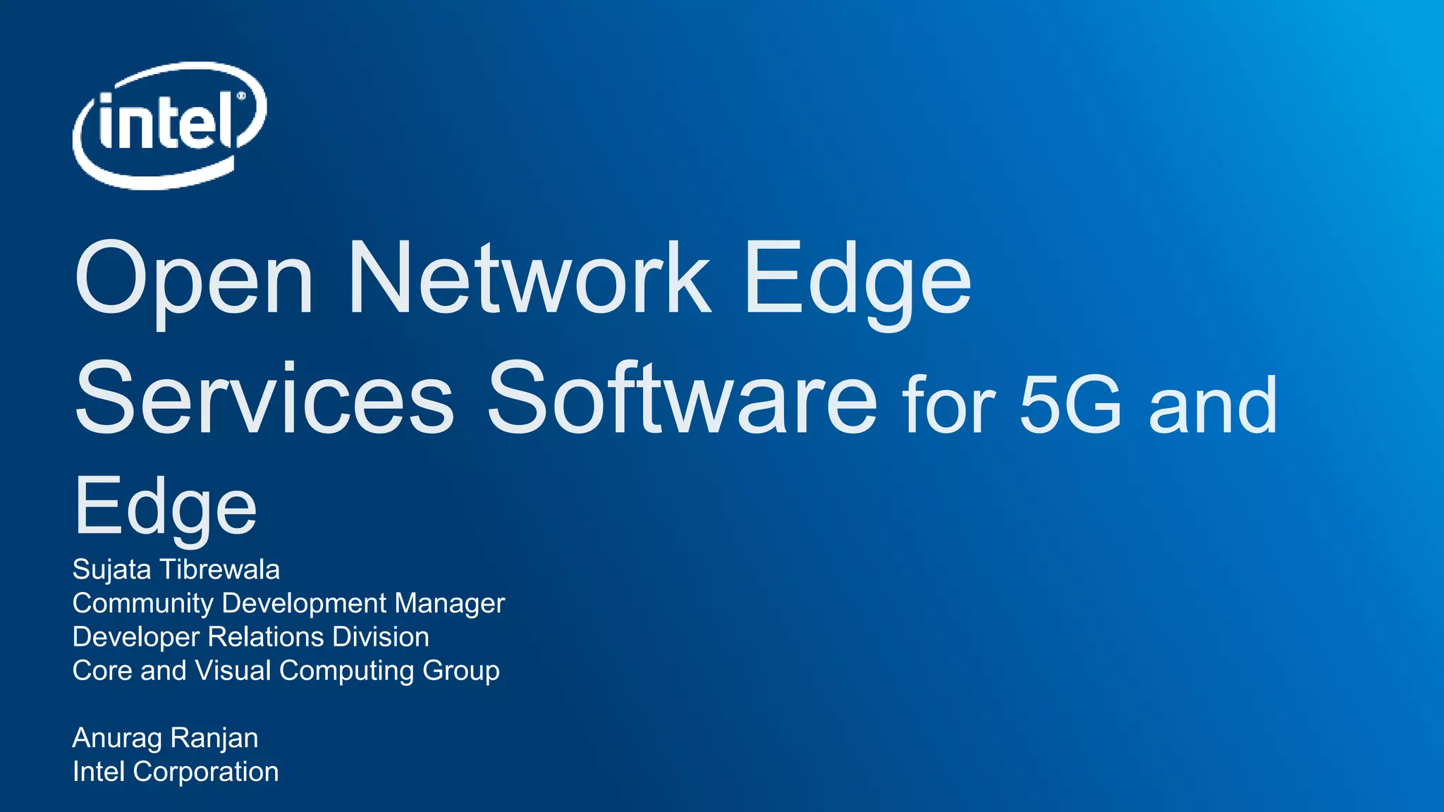 Open Network Edge Services Software for 5G and Edge | PPT