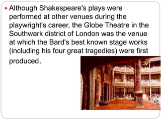 Globe theater.ppt | Theater Venues | Attractions