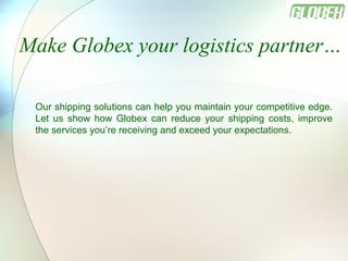 Globex Logistics Inc | PPS