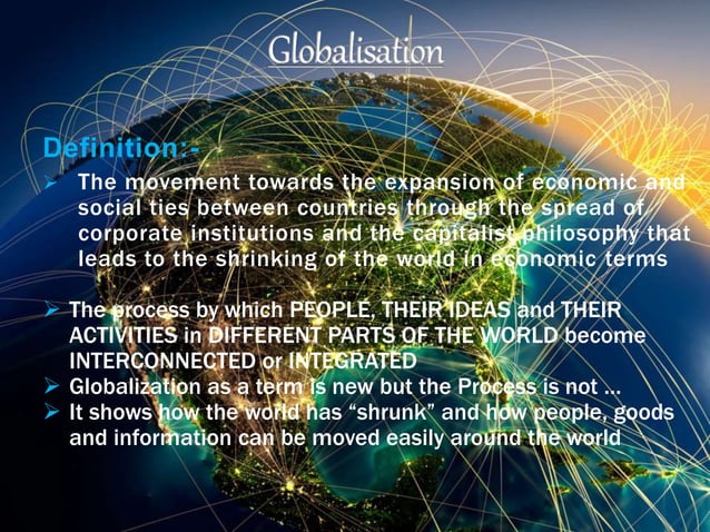 Globalisation ppt. | PPTX | Business | Business and Finance