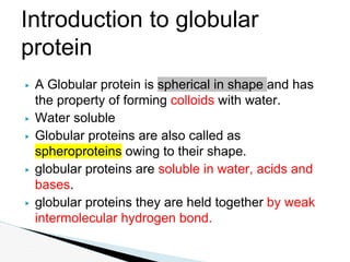 Globular proteins | PPTX