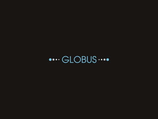 Globus presentation | PPT
