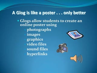 Glogs onlinemultimediaposters | PPT
