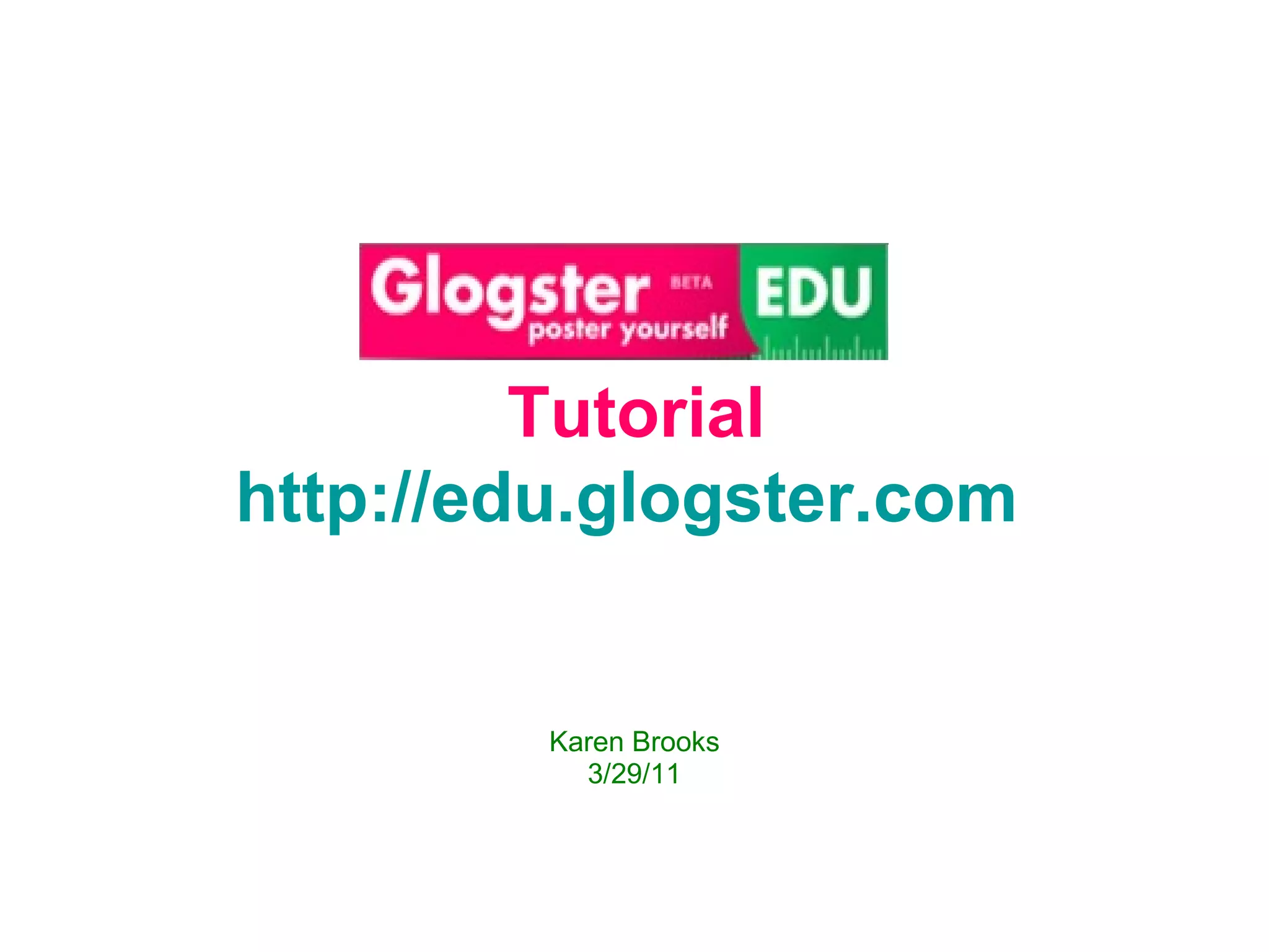 Glogster tutorial2011 | PPT