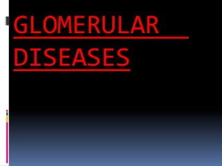 glomerular-diseases-1.pptkkkkkkkkkkkkkkkkkkkkkkkkkkkkkkkkkk | PPT