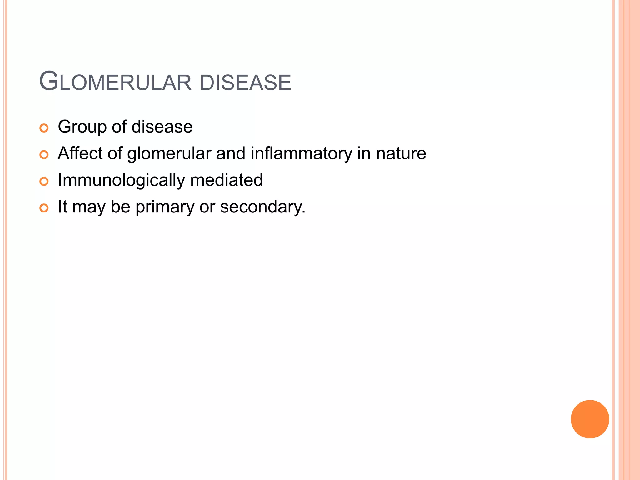 Glomerular disease | PPTX