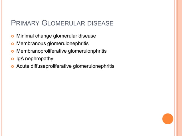 Glomerular disease | PPTX