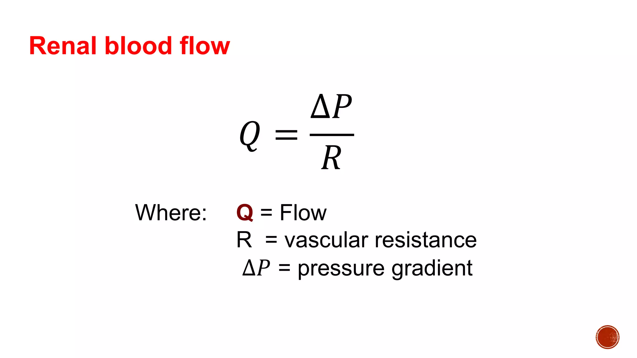 Glomerular filtration rate and renal blood flow | PPTX