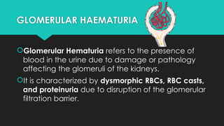 Glomerular vs Non-Glomerular Haematuria by Shahil Ahmed.pptx