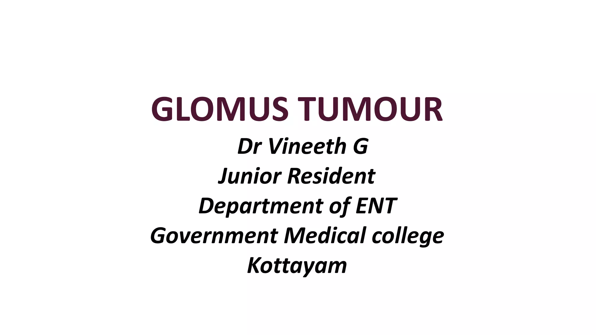 Glomus Tumour | PPTX