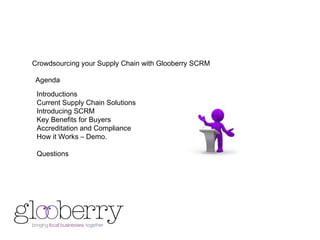 Glooberry scrm crowdsourcing your supply chain | PPT