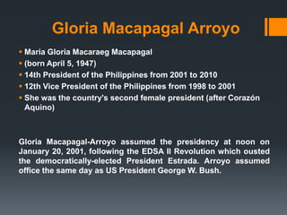 Gloria Macapagal Arroyo Precidency | PPTX