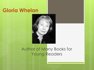 Gloria whelan | PPTX