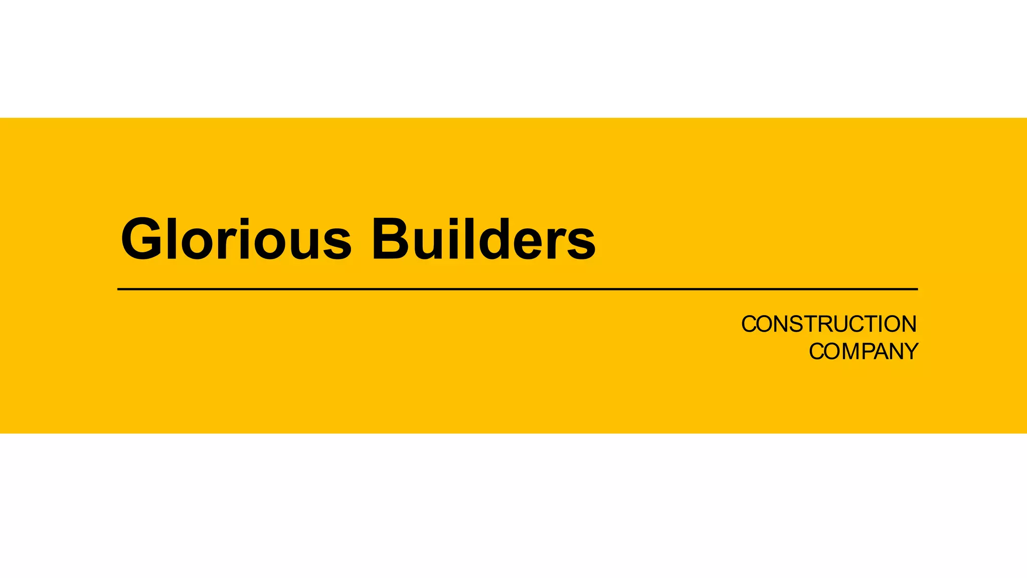 Glorious builders | PPTX