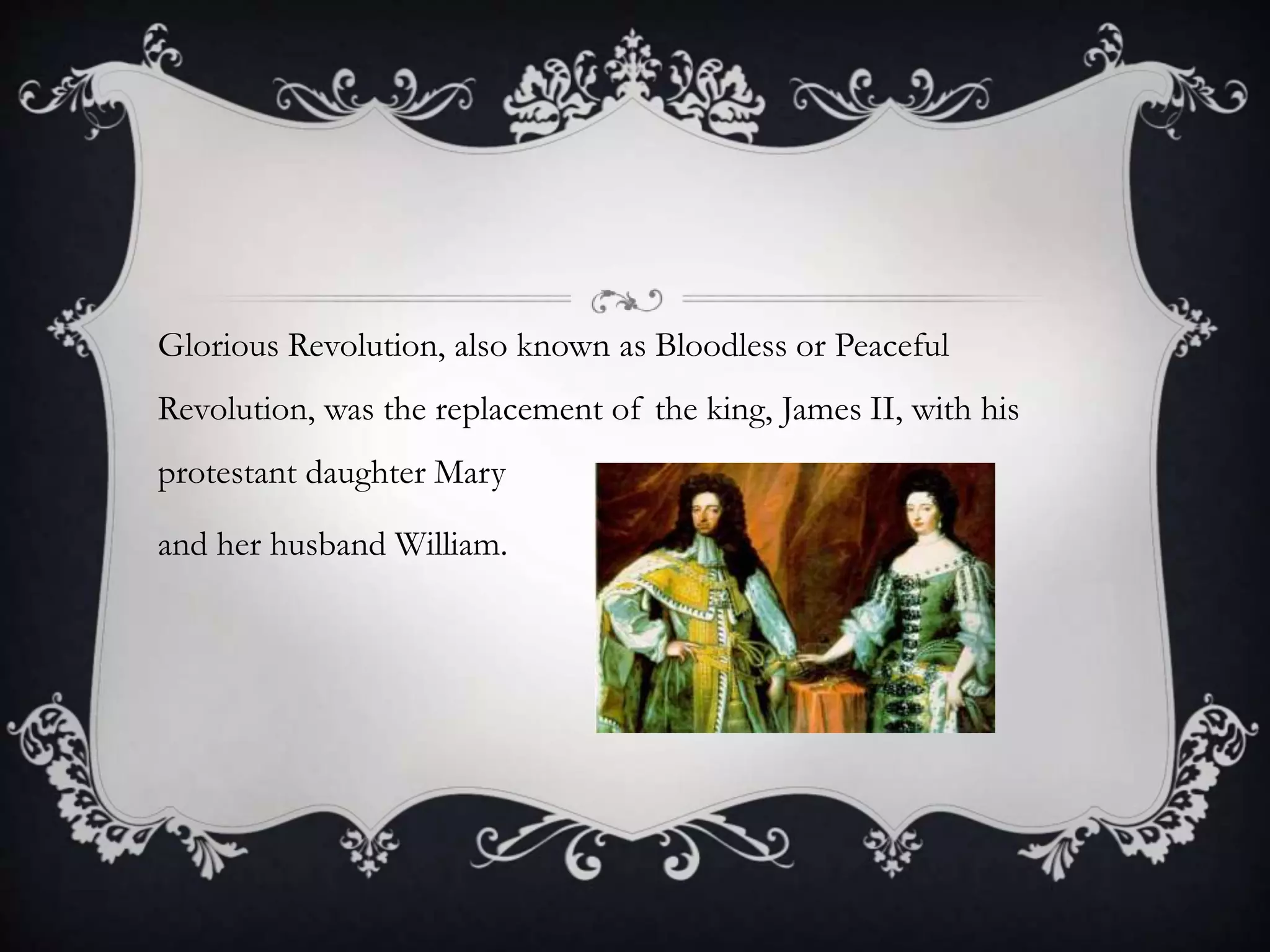 Glorious revolution | PPTX | Christianity | Religion & Spirituality