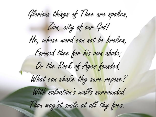 42. Glorious things of thee are spoken | PPT