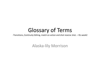 Glossary of terms-editing techniques | PPTX