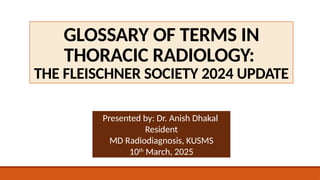 Glossary of terms in Thoracic Radiology: The Fleischner Society 2024 ...