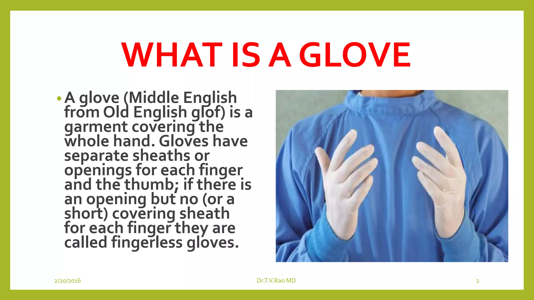 Surgical Gloves in health care by doctorrao | PPTX