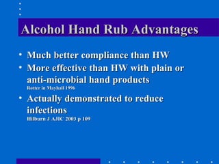 Gloves, Alcohol Hand Rubs, Soap and Water: Which? When? Why? | PPT
