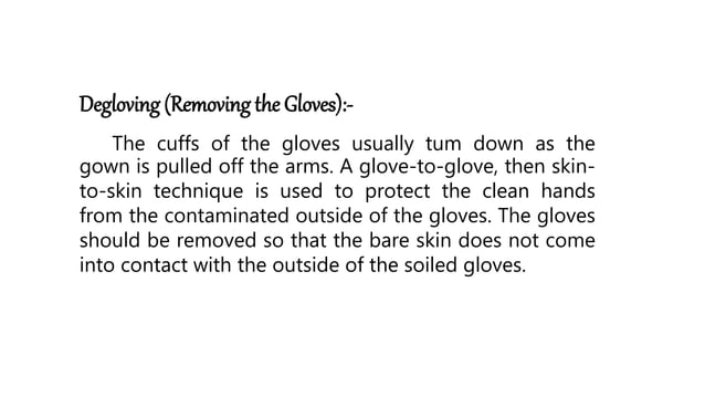 Gloving degloving | PPTX | Infectious Diseases | Diseases and Conditions