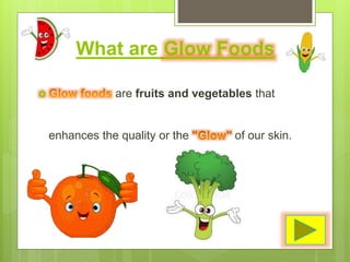 Glow foods powerpoint | PPTX
