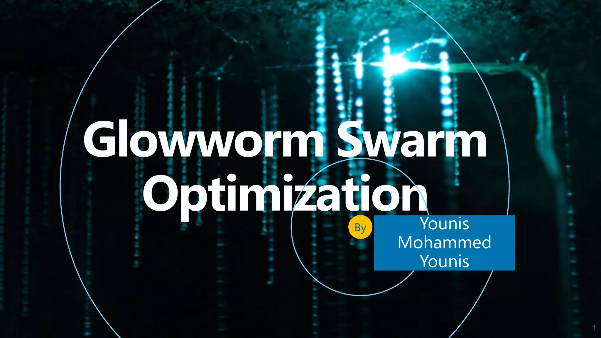 Glowworm swarm optimization (Presentation) | PPT