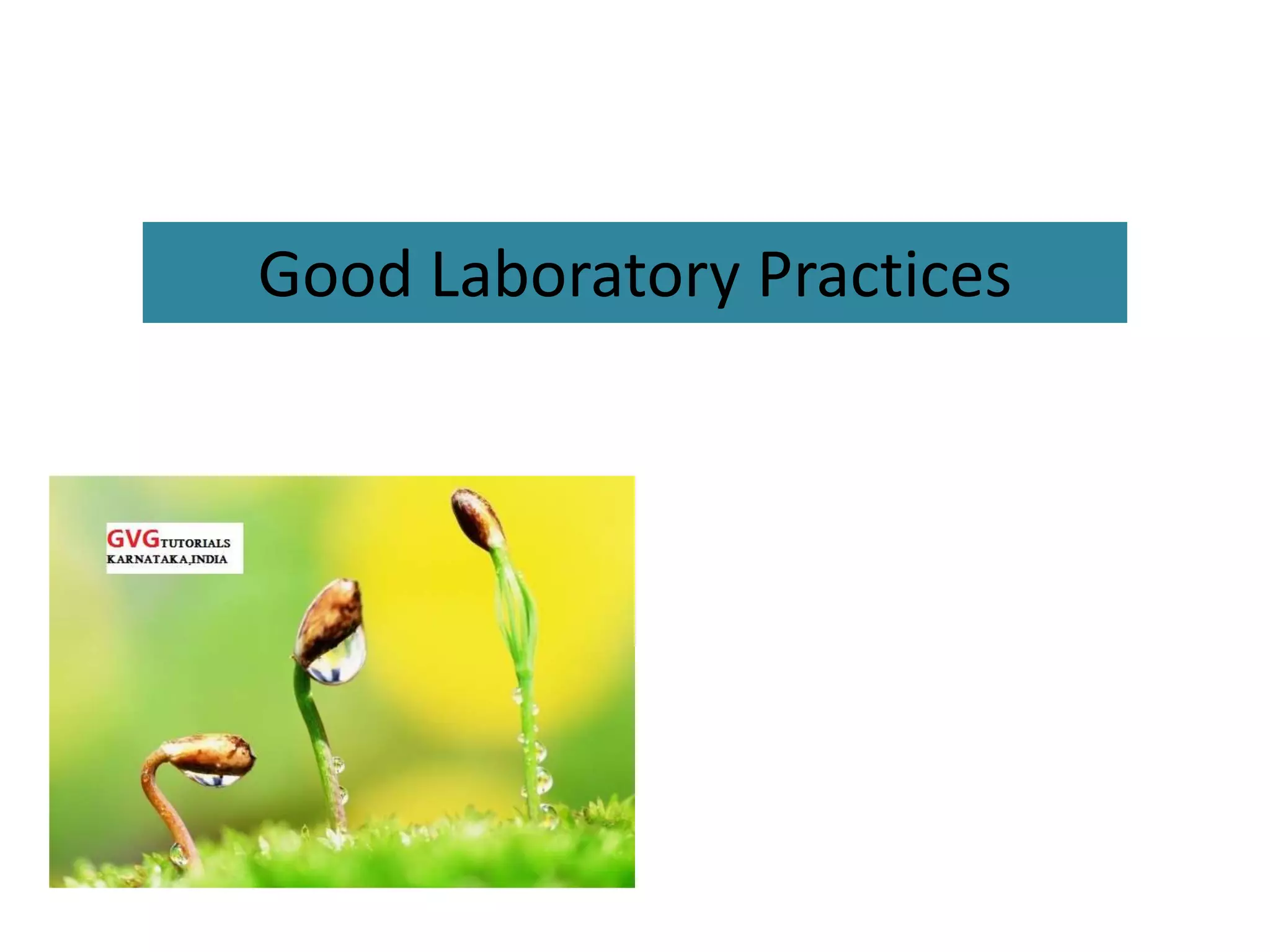 Good Laboratory Practice (GLP) | PPTX