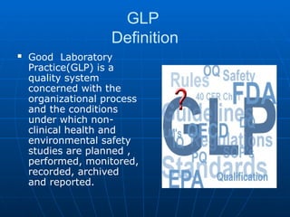 GLP in pharmaceutical industry to meet GMP requirements.ppt