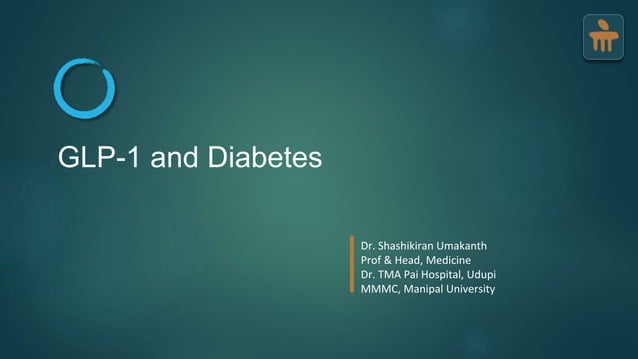 GLP-1 and Diabetes Mellitus | PPTX