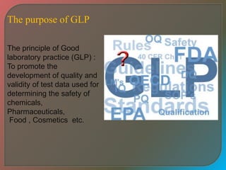 Glp guidelines in_qc_laboratory_as_per_ich | PPTX