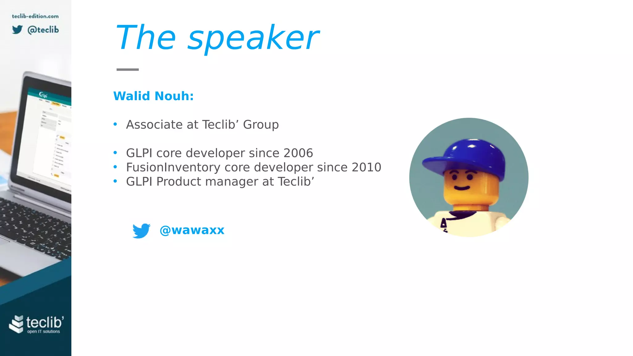 GLPI, present and future, Walid Nouh, Teclib | PDF