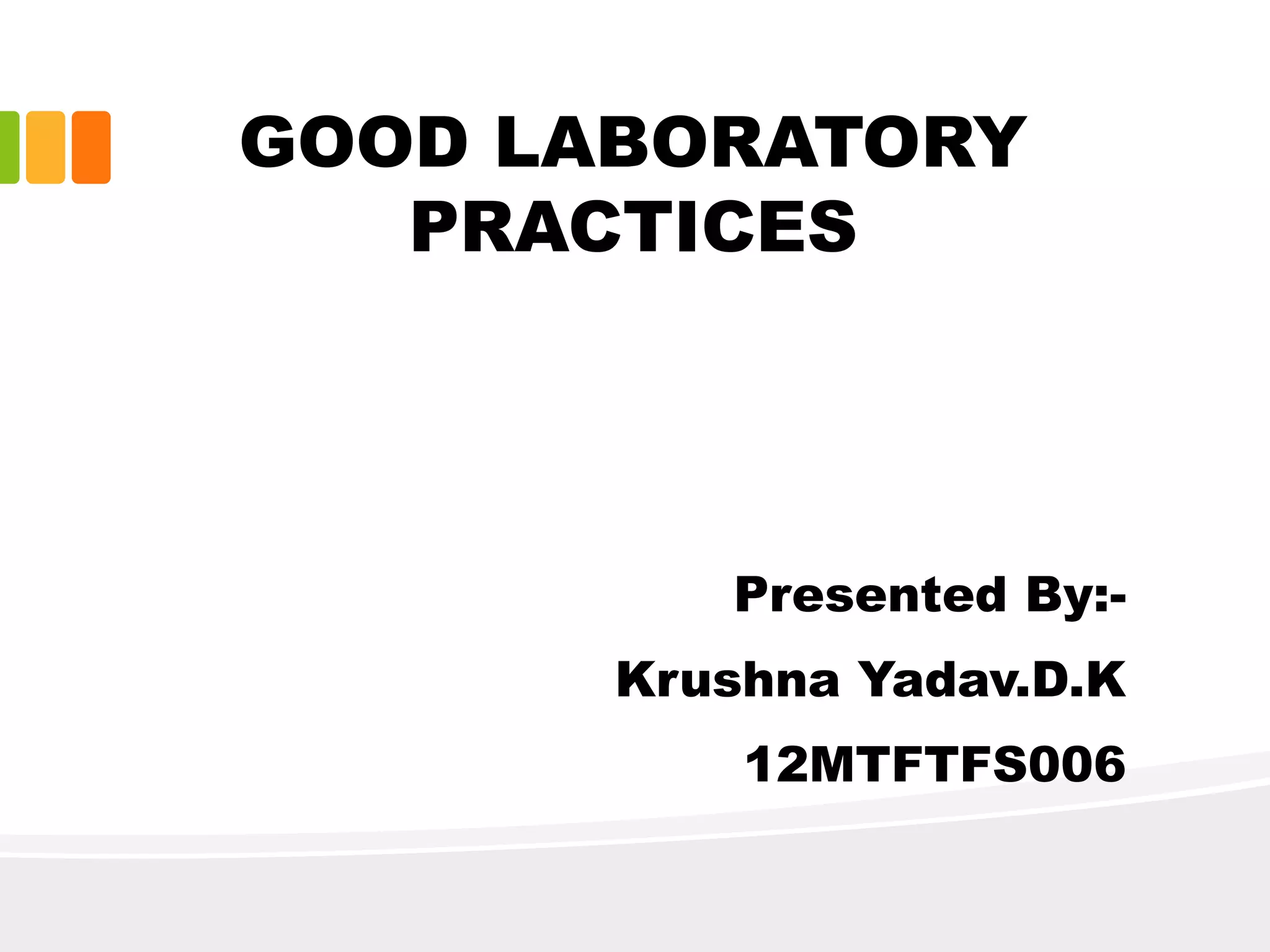 Good Laboratory Practices ppt | PPTX