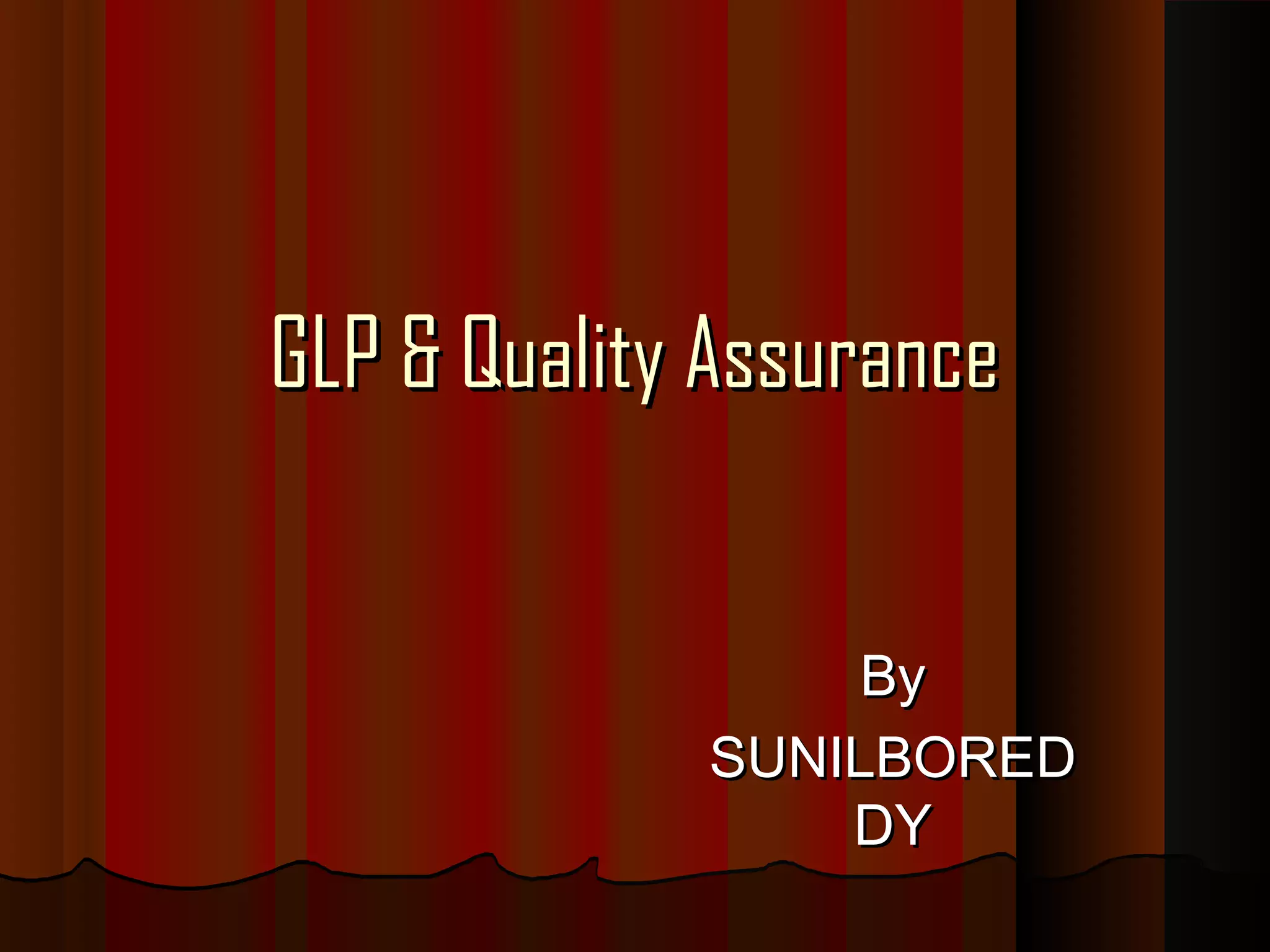 Glp & quality assurance | PPT