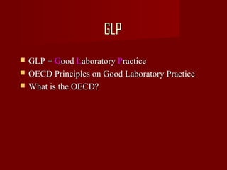 Glp & quality assurance | PPT
