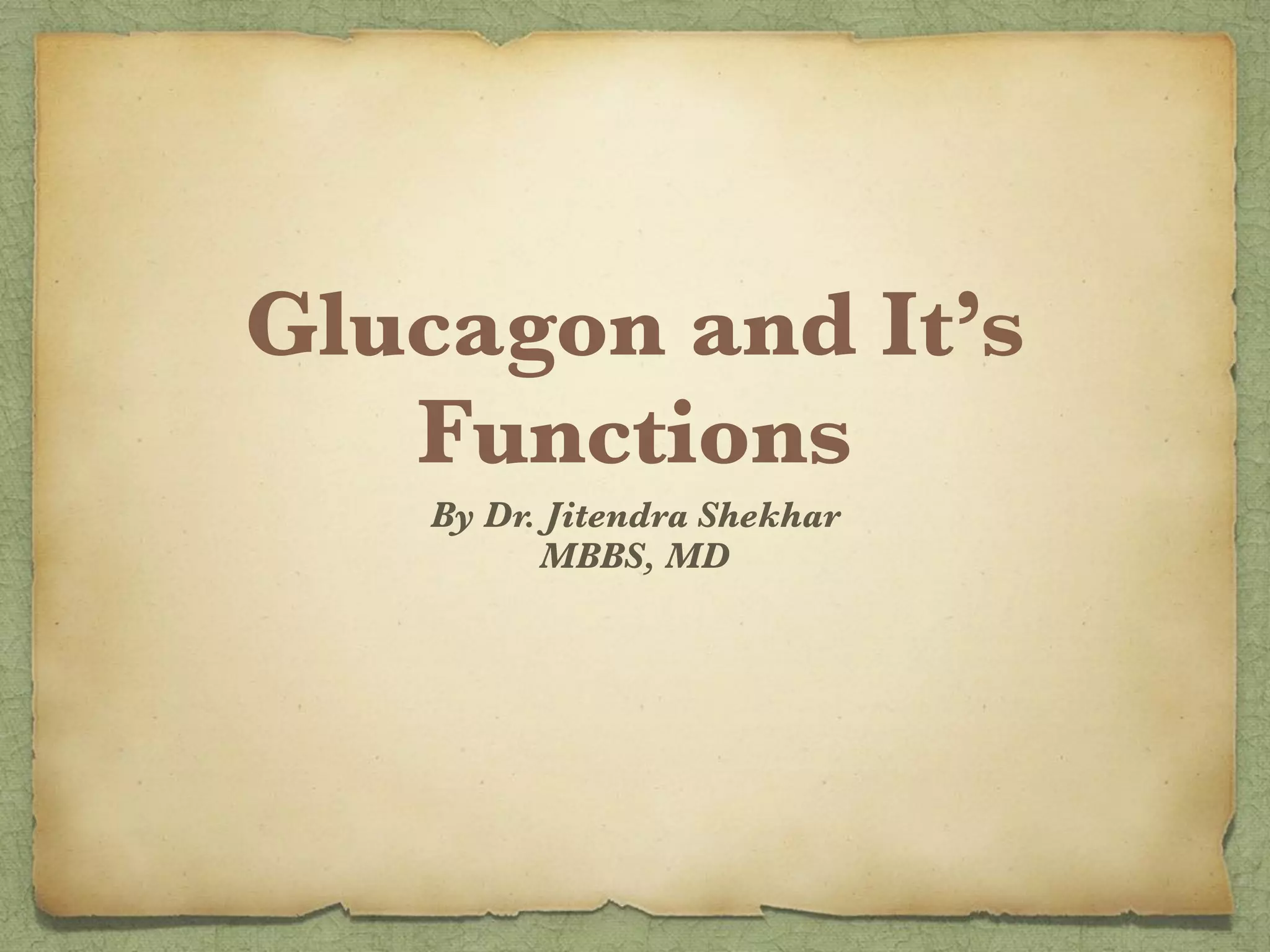 Glucagon and it’s functions | PDF
