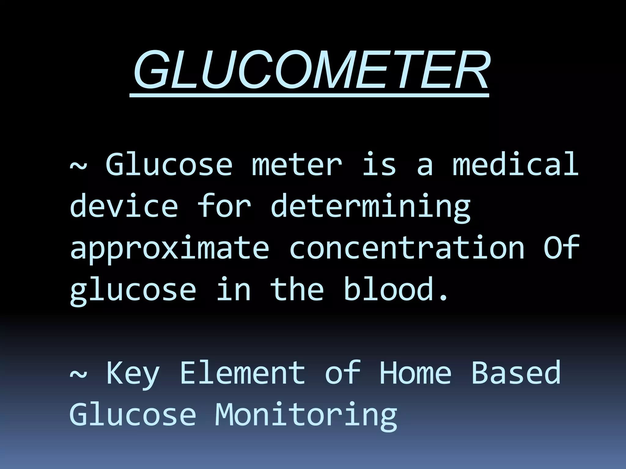 Glucometer | PPTX