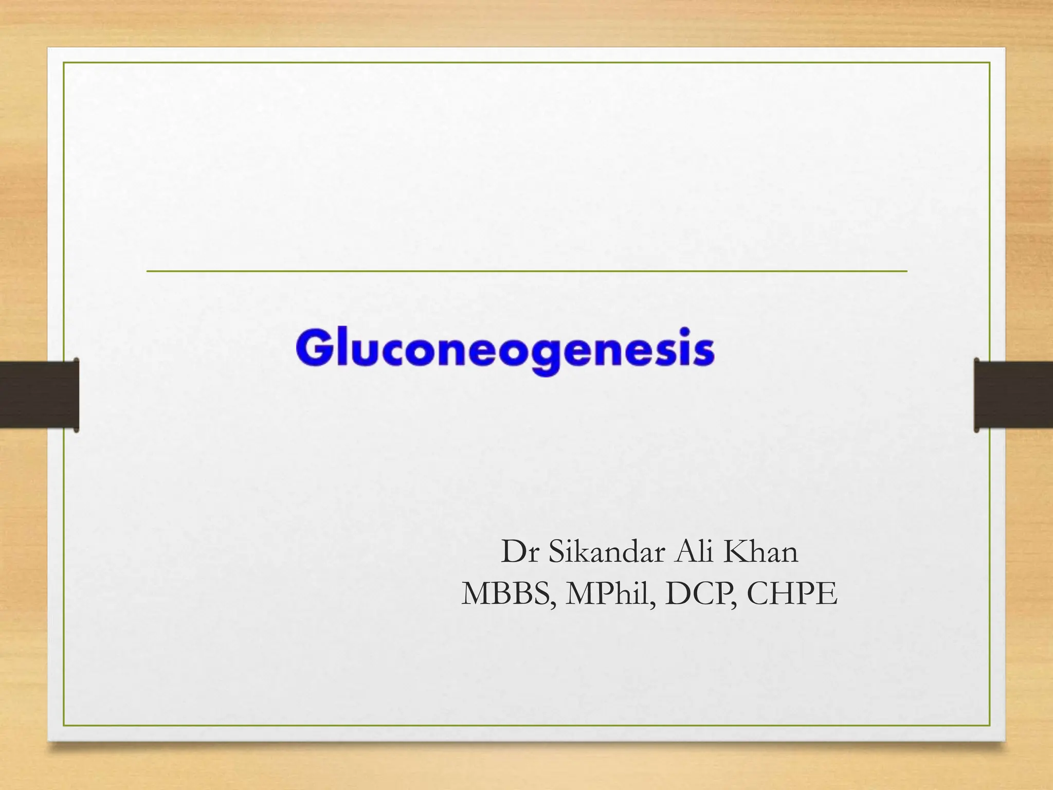 Gluconeogenesis .Gluconeogenesis reaction | PPTX