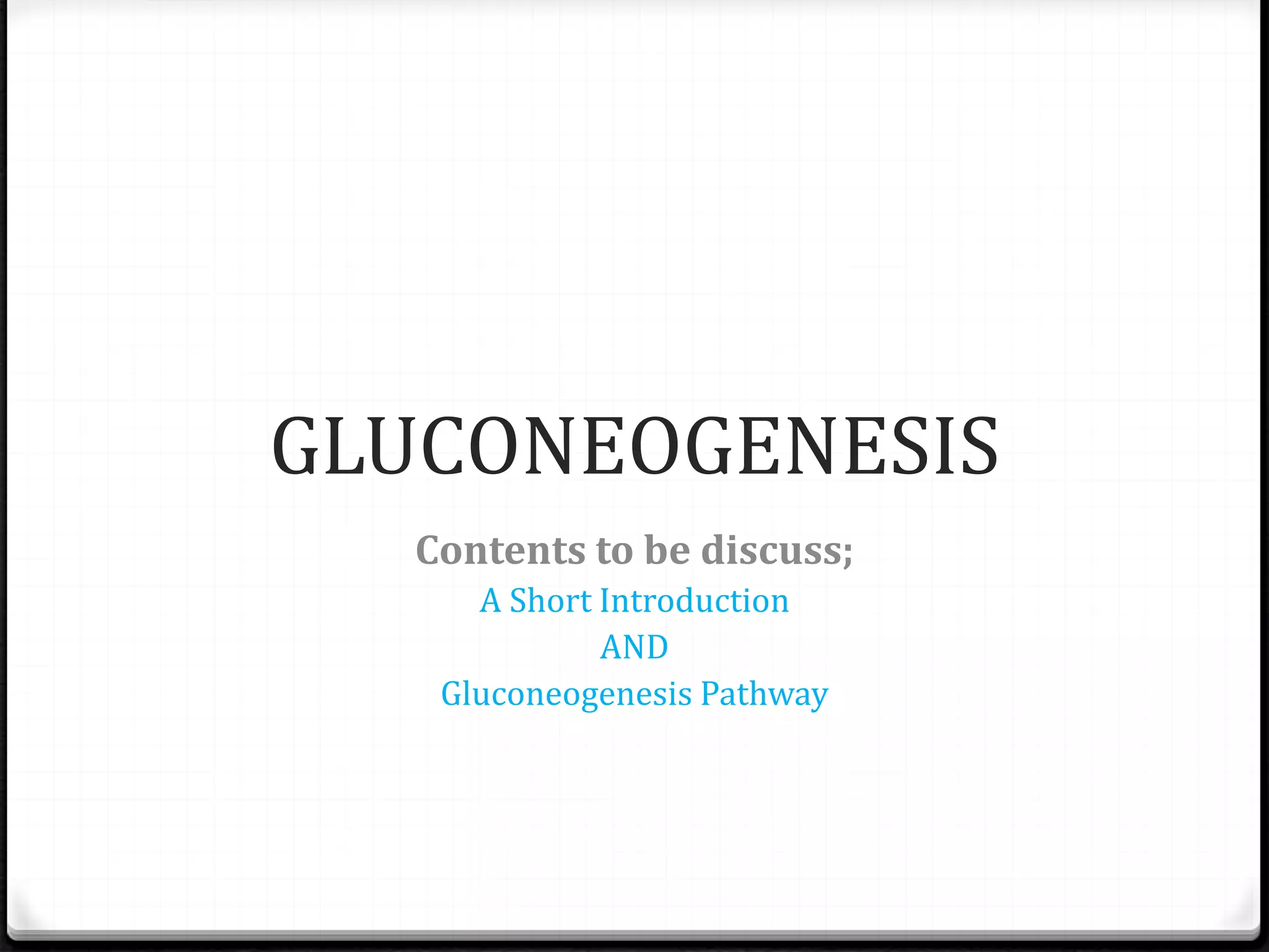 Gluconeogenesis | PPT