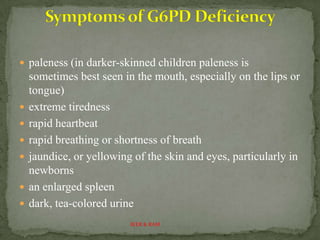 Glucose 6-phosphate dehydrogenase deficiency | PPTX