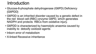 glucose-6-phosphatedehydrogenasedeficiency2-190629154837.pptx