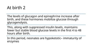 GLUCOSE METABOLISM AND CONTROL IN NEONATES | PPTX