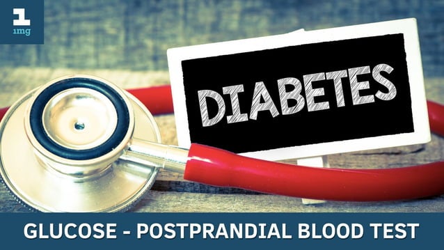Glucose post prandial blood test | ODP