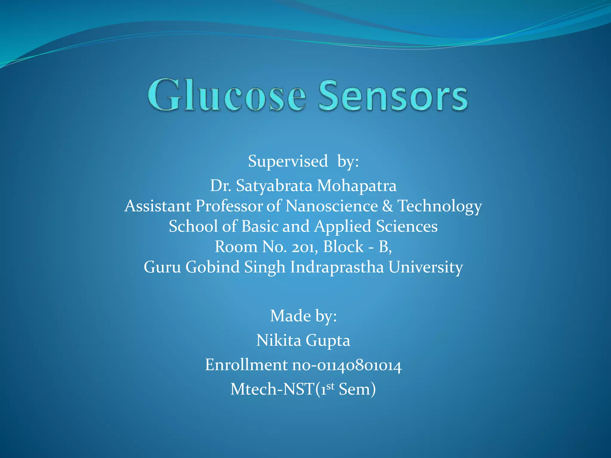 Glucose sensor | PPTX