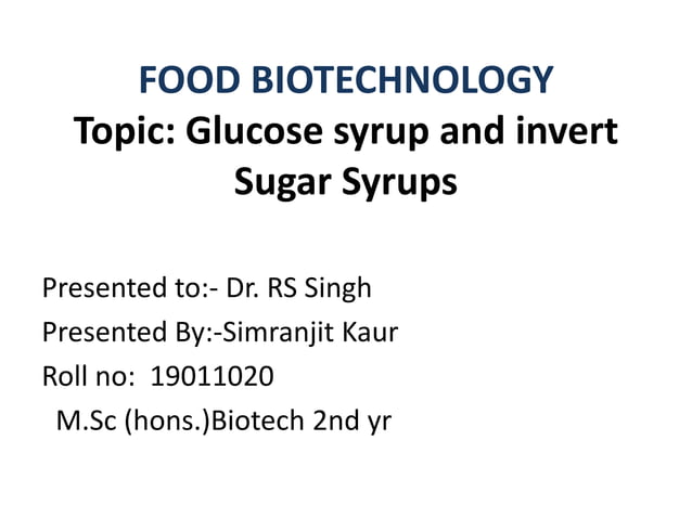 Glucose syrup and invert syrup Production | PPTX | Chemistry | Science
