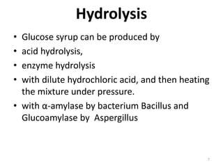 Glucose syrup and invert syrup Production | PPTX