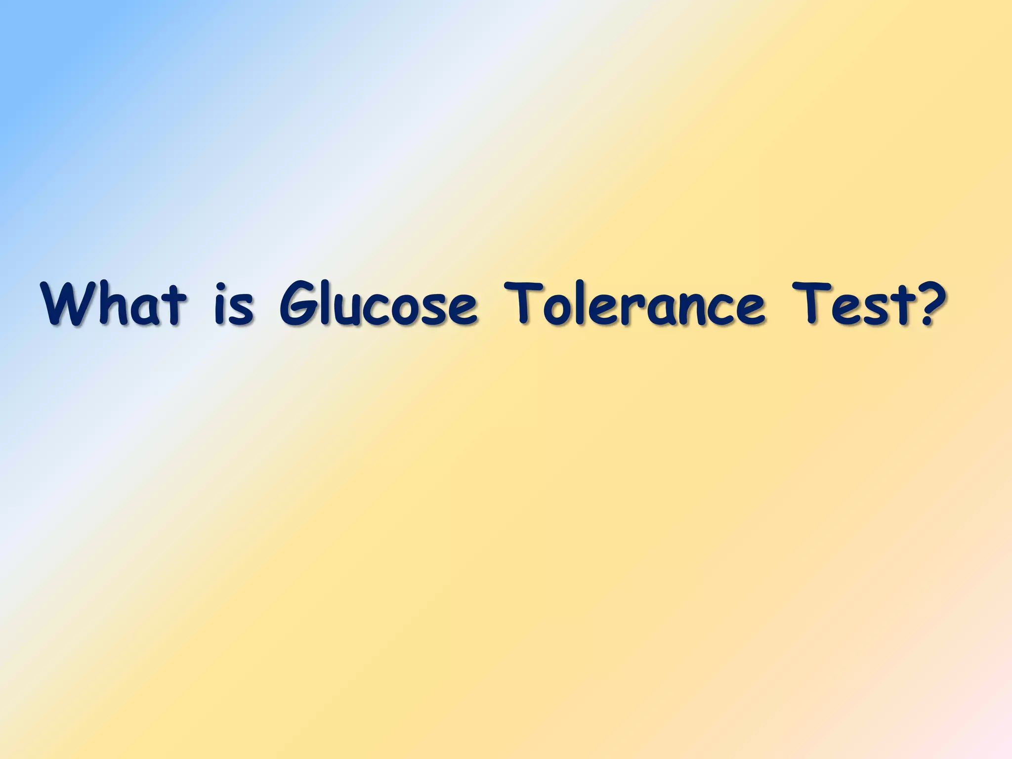 Glucose tolerance test | PPSX