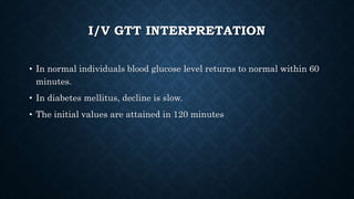 GLUCOSE TOLERANCE TEST.pptx