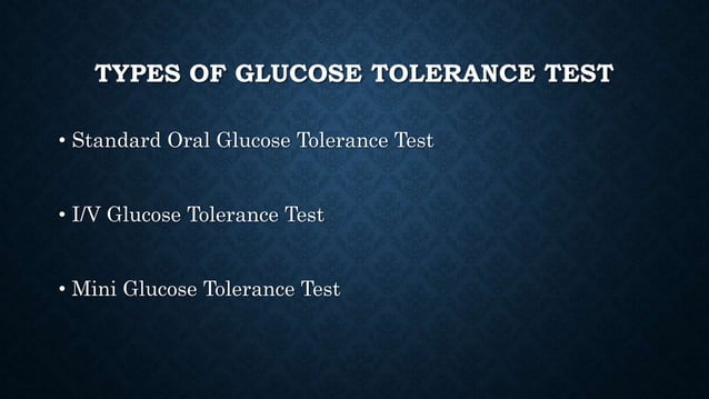GLUCOSE TOLERANCE TEST.pptx | Diabetes | Diseases and Conditions