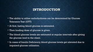 GLUCOSE TOLERANCE TEST.pptx for Nursing Students | PPTX
